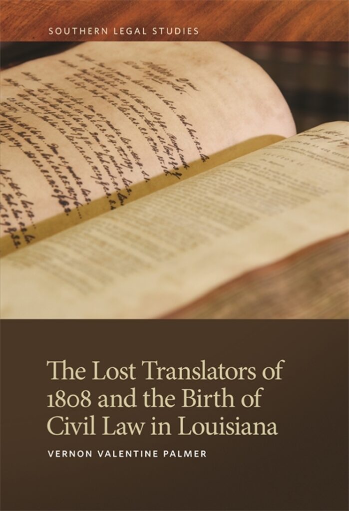 Translators of the Louisiana Code (Digest of Orleans) of 1808 – The ...